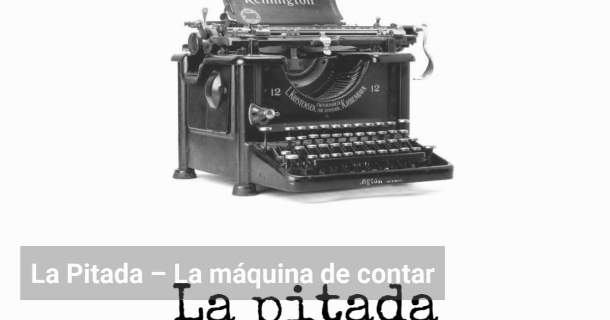 La Pitada - La máquina de contar